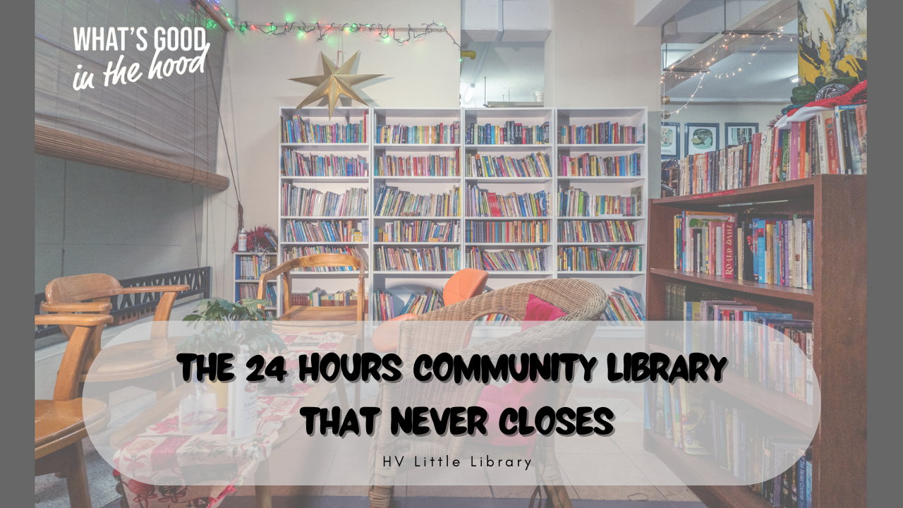 The 24 Hours Community Library that Never Closes | Lien Centre for ...